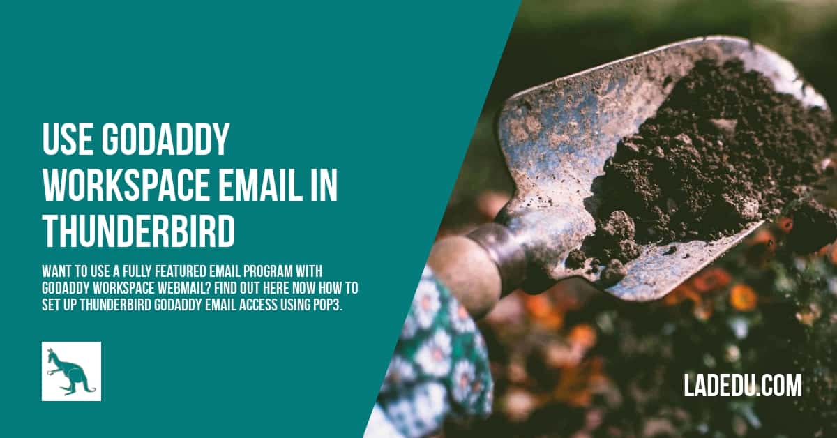 How to Set up Thunderbird GoDaddy Email Access - La De Du