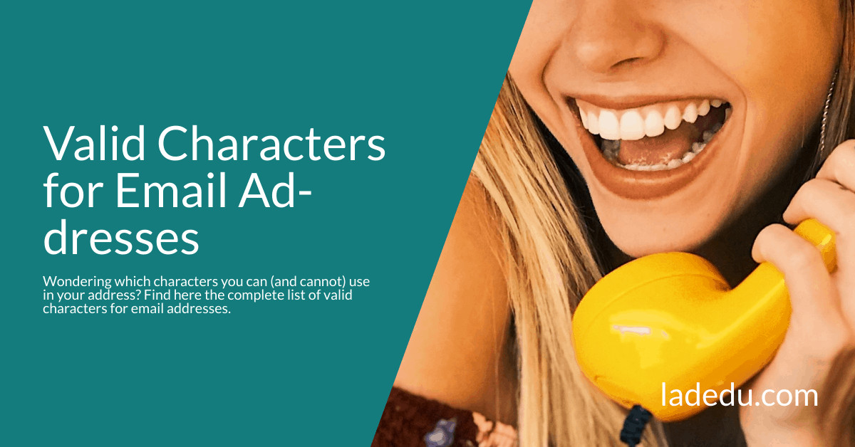 Characters and Symbols (Not) Allowed in an Email Address - La De Du