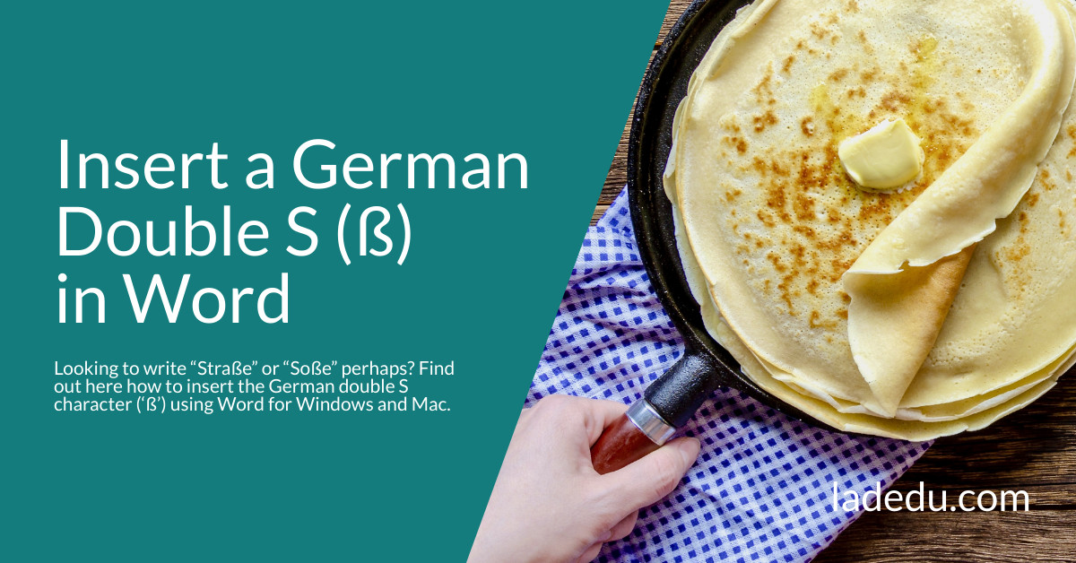 How to Insert a German Double S ( ß ) in Word - La De Du