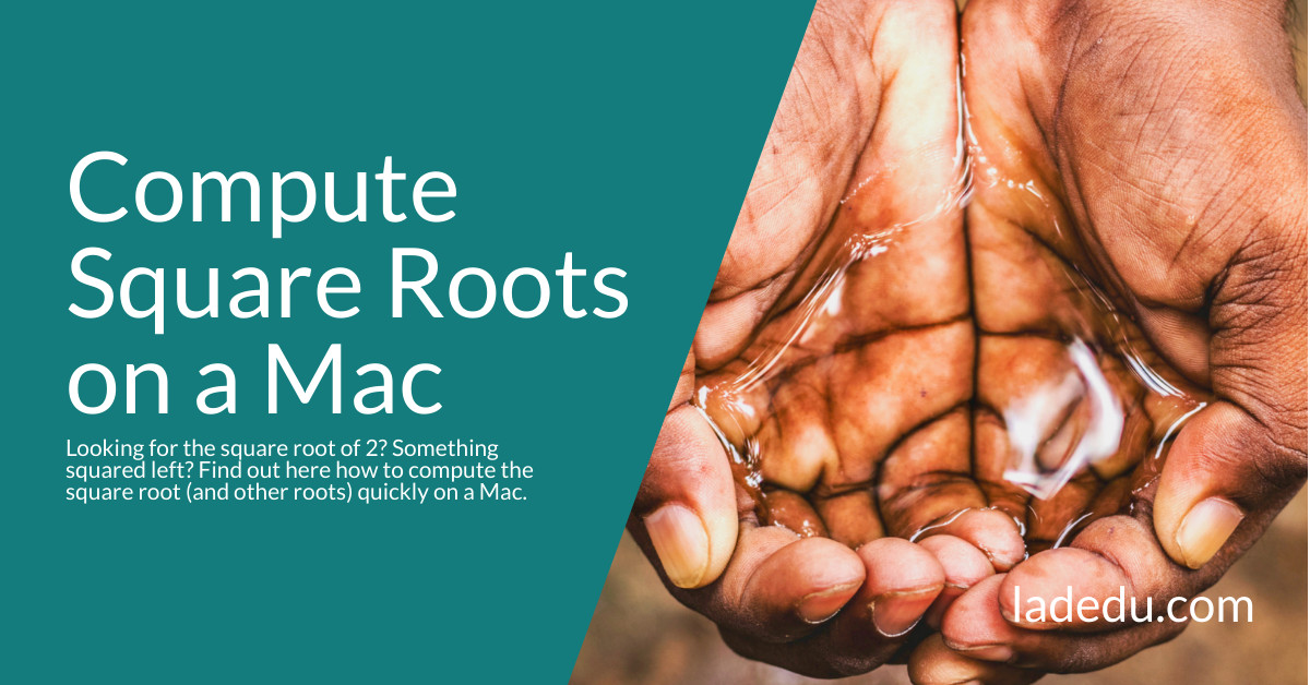 How to Compute the Square Root on a Mac - La De Du