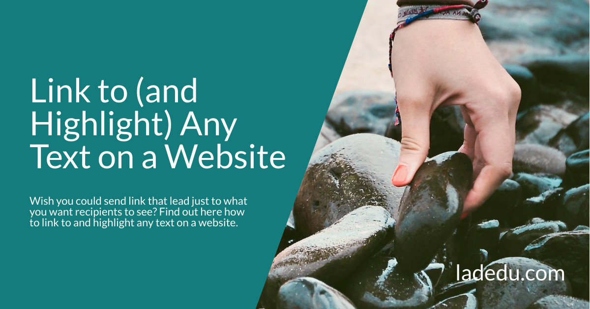 How to Create and Share a Link with Highlighted Text - La De Du