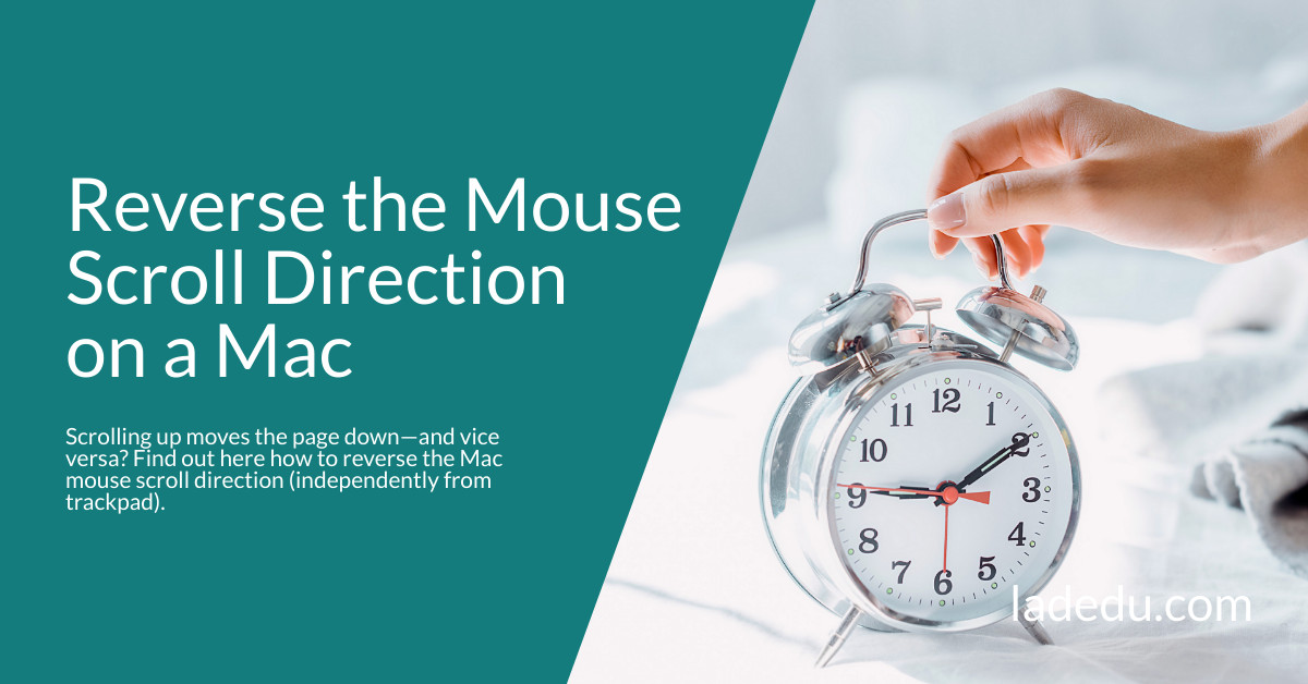 How To Reverse The Mouse Scroll Direction On A Mac La De Du