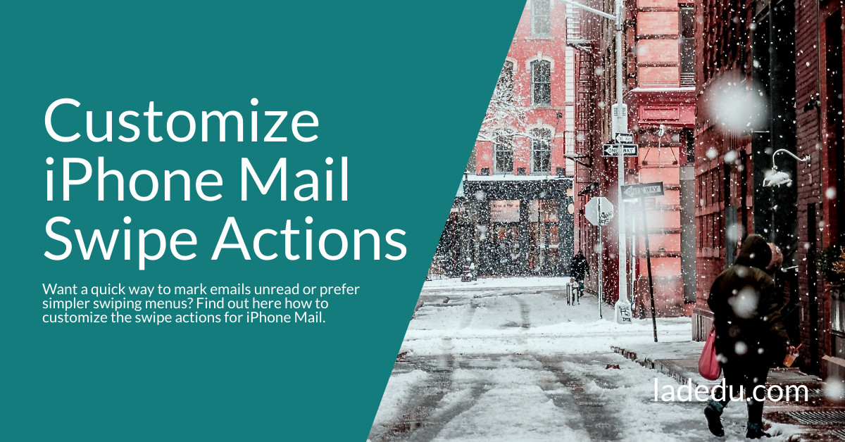 How to Customize iPhone Mail Swipe Actions - La De Du